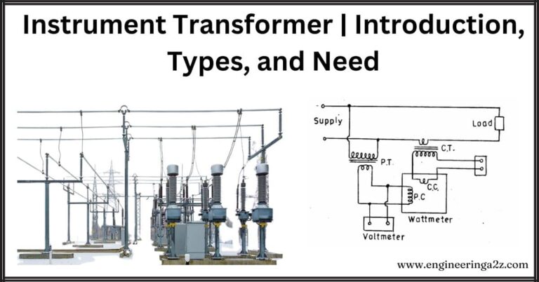 Instrument Transformer | Introduction, Types, and Need - Engineeringa2z