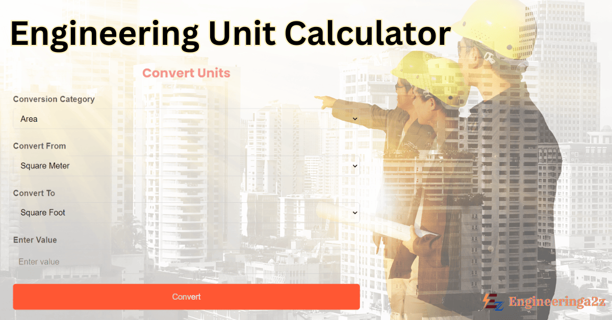 Engineering Unit Calculator - Engineeringa2z